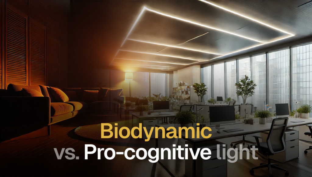 The Difference between Pro-cognitive and Biodynamic Luminaires